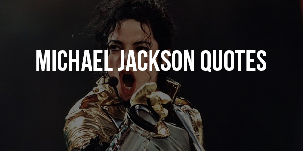 INSPIRATIONAL QUOTES BY MICHAEL JACKSON - The Insider Tales